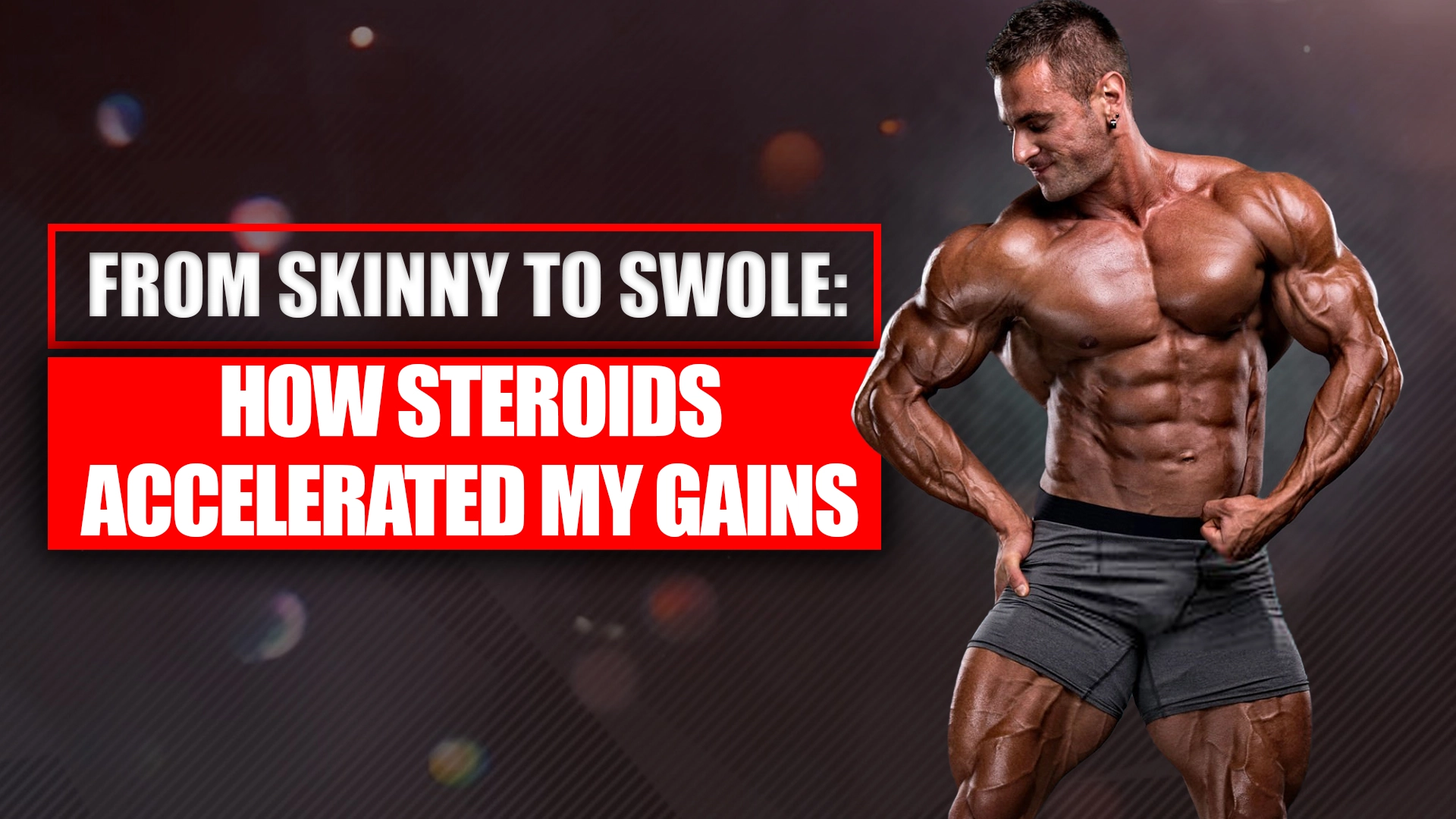 From Skinny to Swole: My Steroid Transformation - Finest Gears