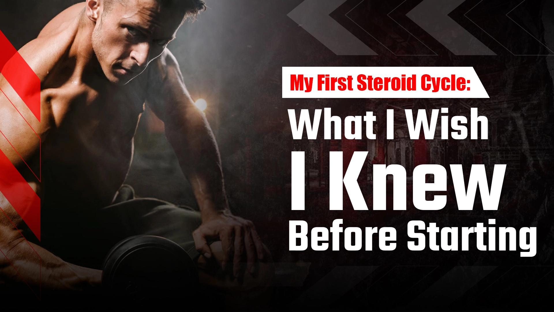 My First Steroid Cycle: What I Wish I Knew Before Starting - Finest Gears