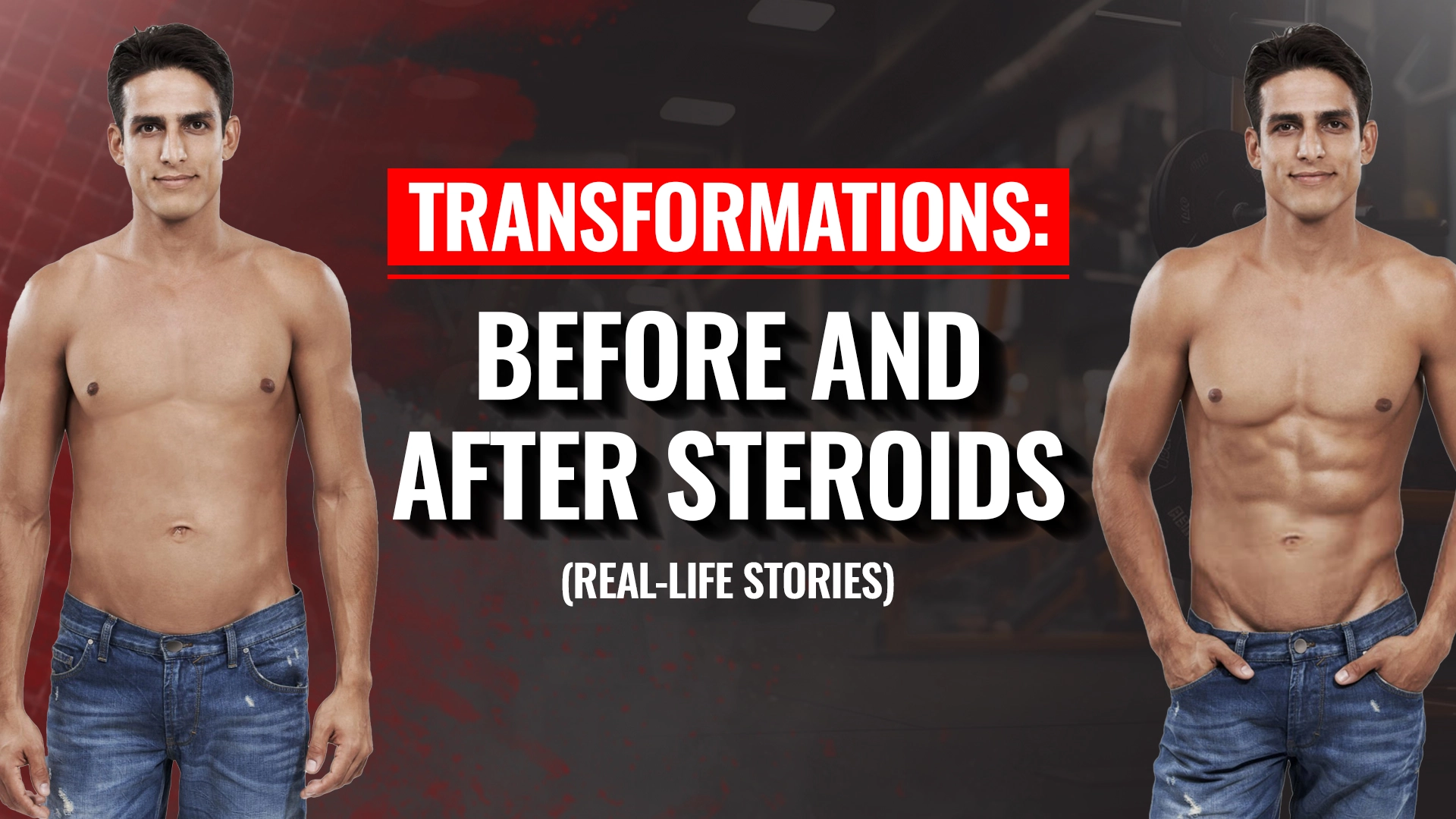 Transformations: Before and After Steroids (Real-Life Stories) - Finest ...