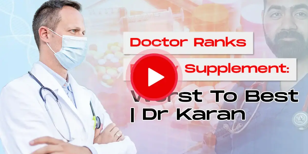Doctor Ranks Every Supplement: Worst To Best | Dr Karan – Finest Gears